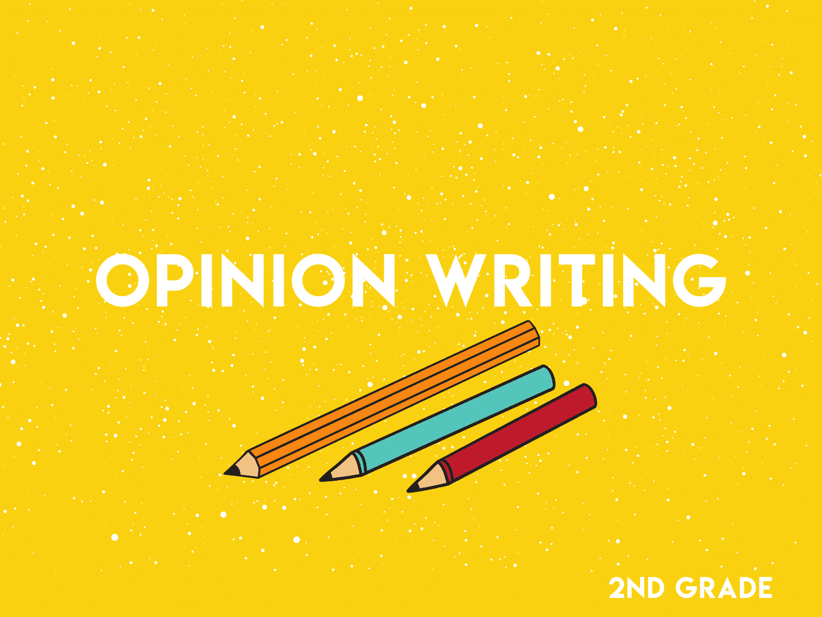Opinion Writing Second Grade Writing Resource